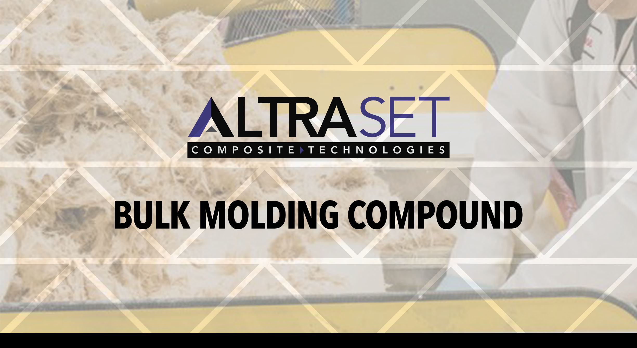 AltraSet Composite Technologies | Bulk Molding Compound