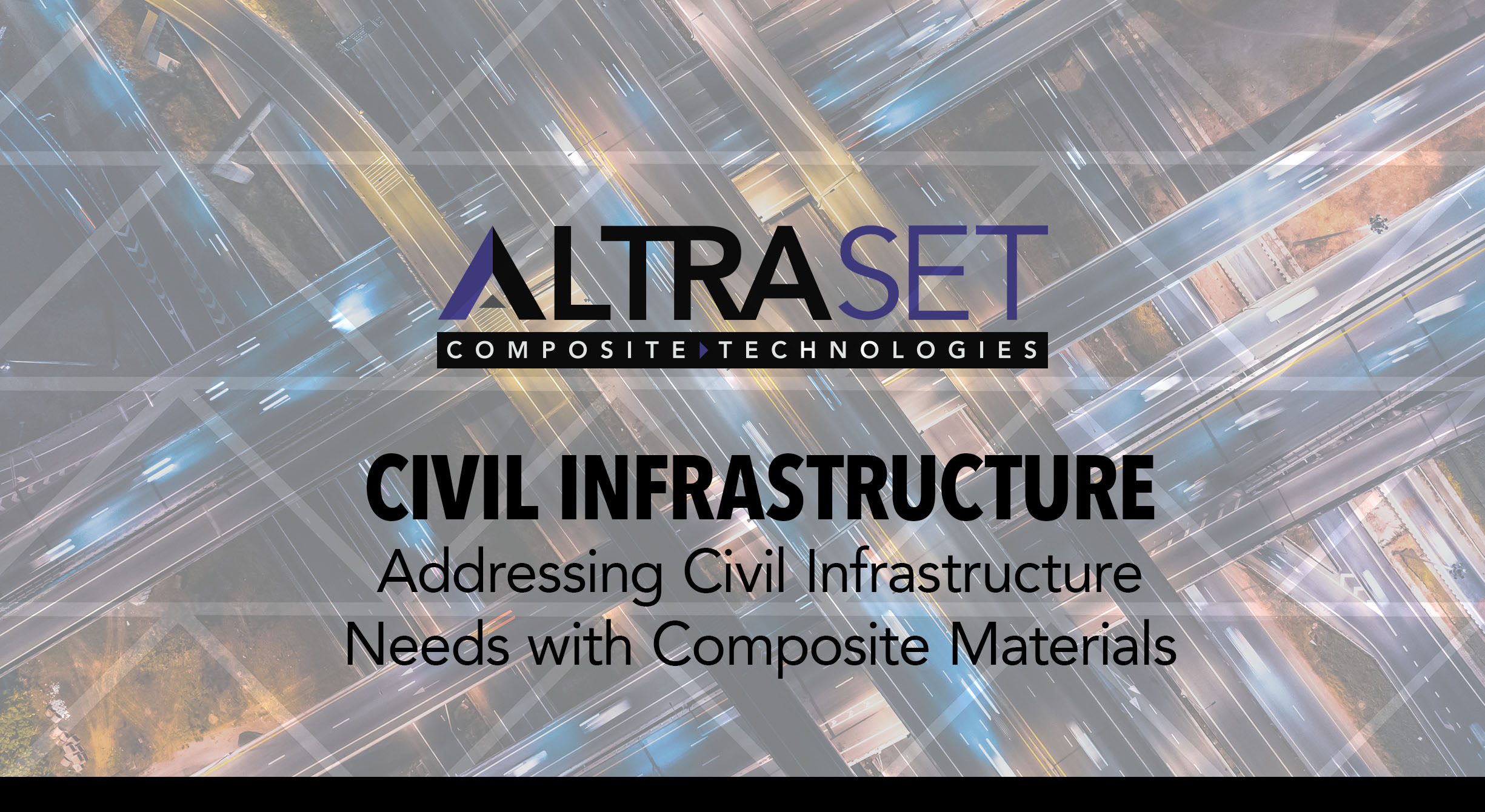 AltraSet Composite Technologies | Civil Infrastructure Composite Materials